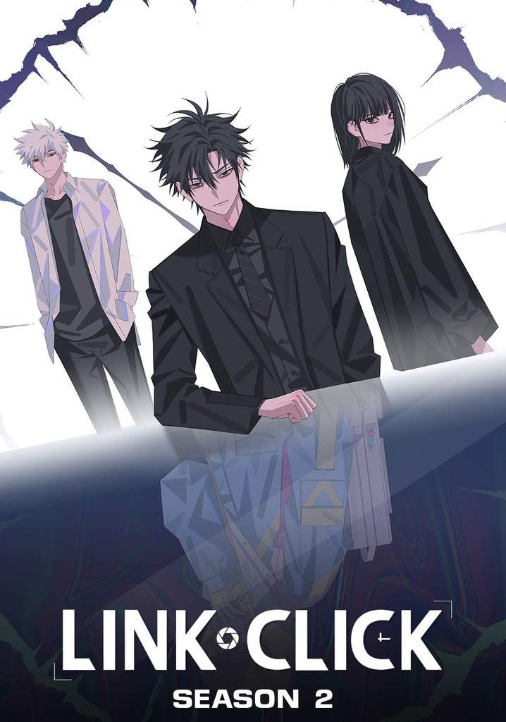 LINK CLICK Season 2 - watch full episodes streaming online