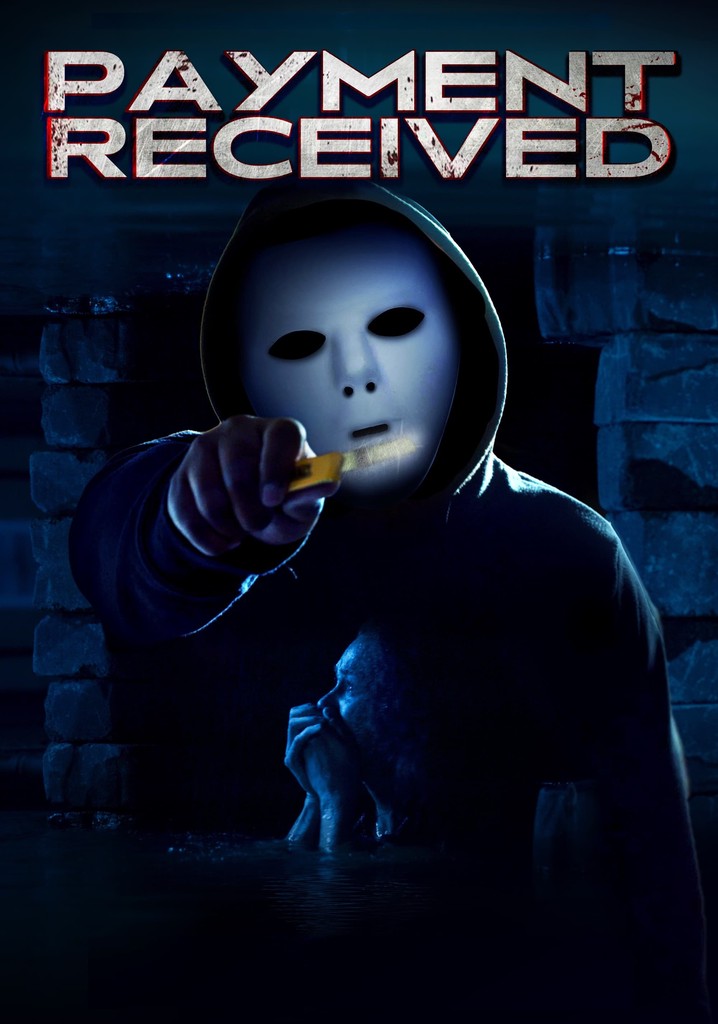 Payment Received streaming: where to watch online?