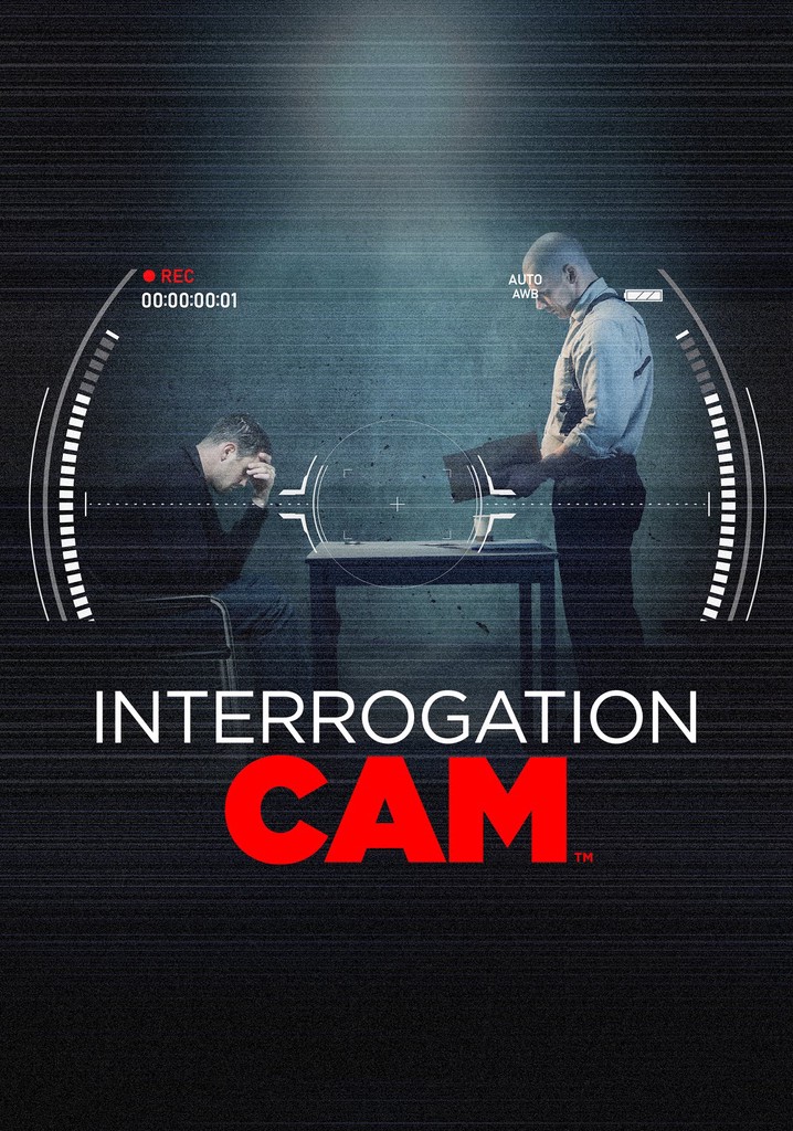 Interrogation Cam - streaming tv series online