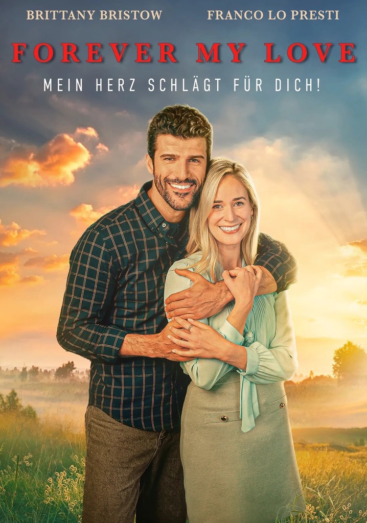 Forever my Love - Mein Herz schlägt für Dich! - Stream: Online
