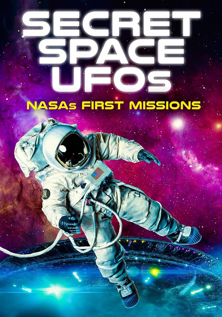 Secret Space UFOs: NASA's First Missions streaming