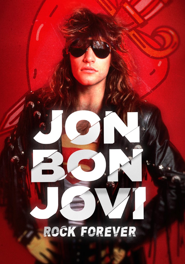 Jon Bon Jovi: Rock Forever streaming: watch online
