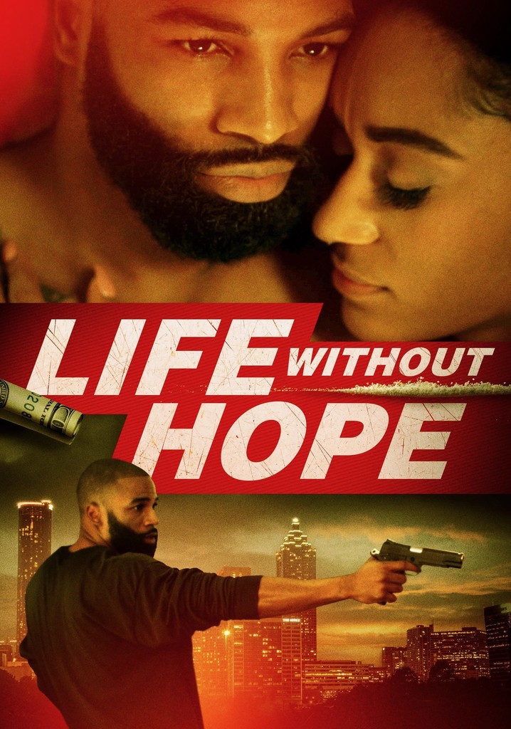 Life Without Hope streaming: where to watch online?