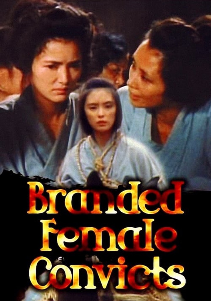 Branded Female Convicts streaming: watch online