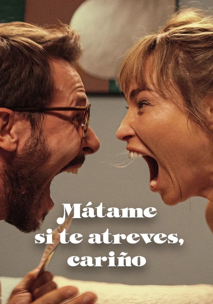 Mátame si te atreves, cariño - película: Ver online