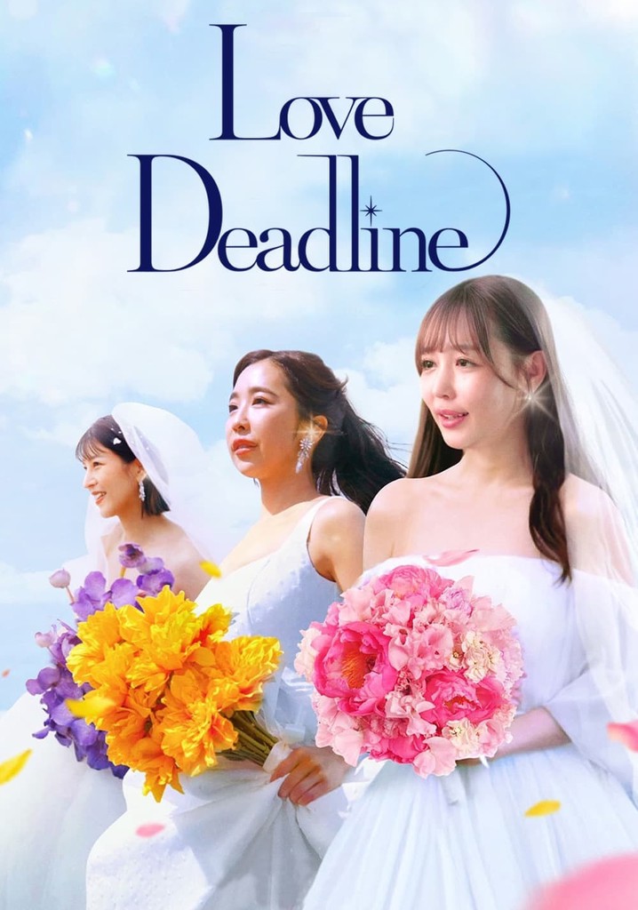 Love Deadline Season 1 - watch episodes streaming online