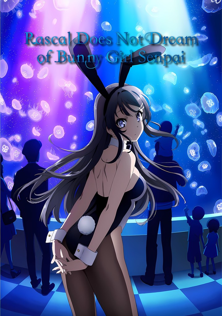 Rascal Does Not Dream of Bunny Girl Senpai streaming