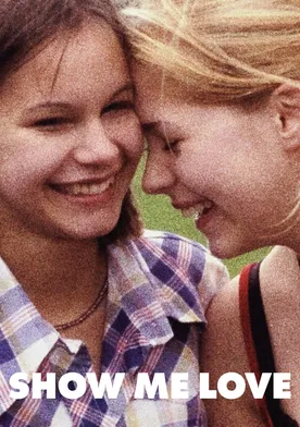 Show Me Love streaming: where to watch movie online?