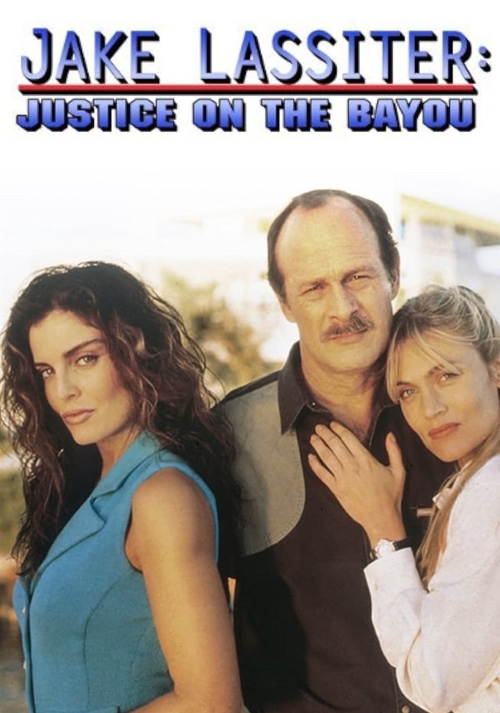 Jake Lassiter: Justice on the Bayou streaming