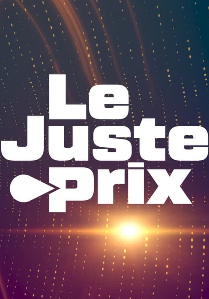 Regarder la série Le Juste Prix streaming