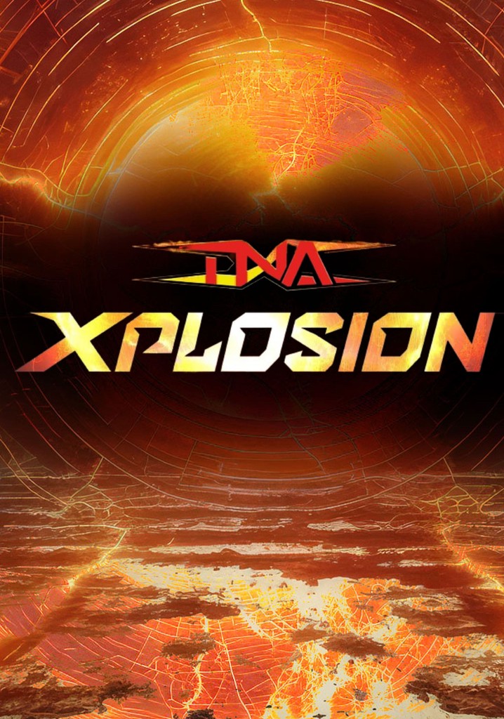 TNA Xplosion - watch tv show streaming online