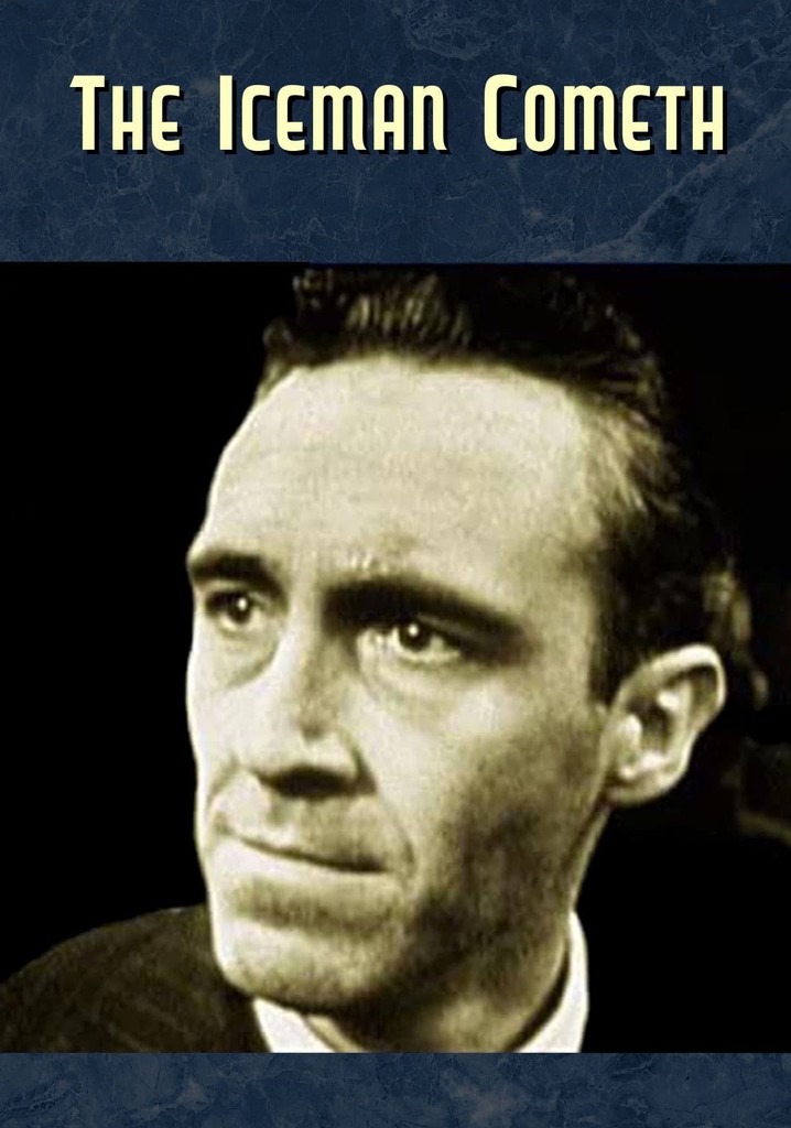 The Iceman Cometh 영화 스트리밍