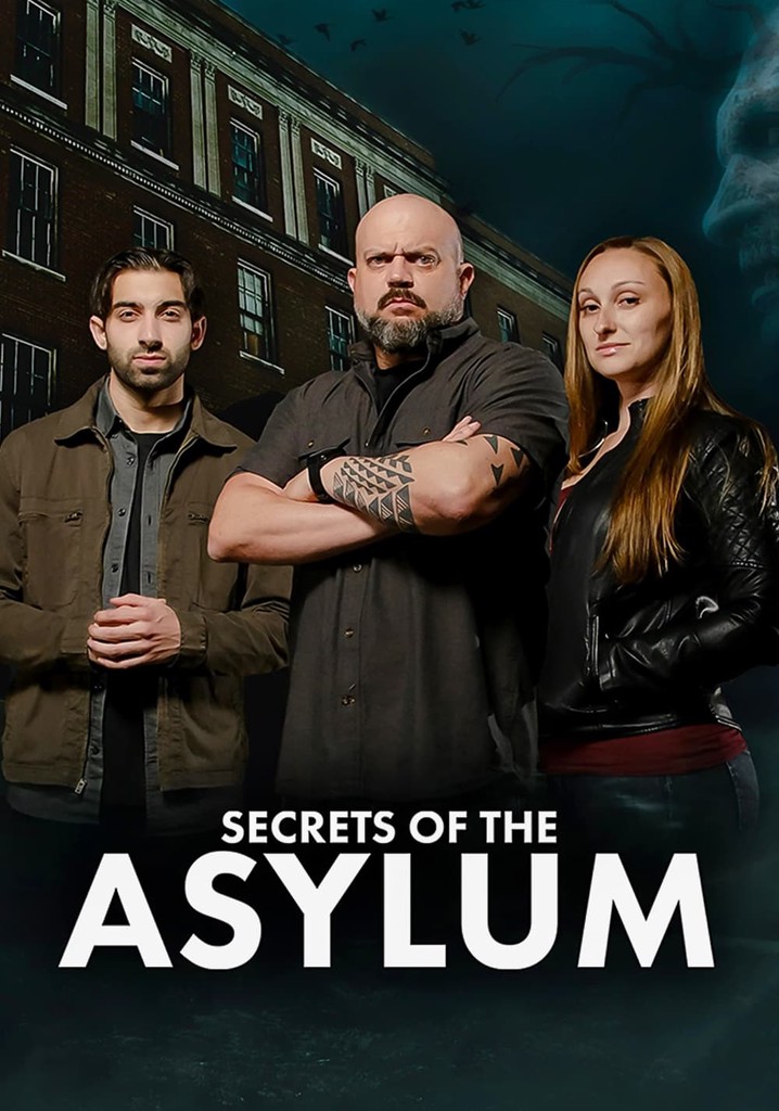 Secrets of the Asylum - streaming tv show online