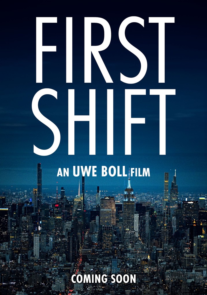 First Shift streaming: where to watch movie online?