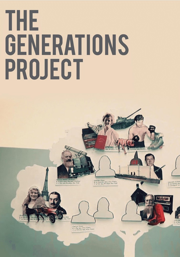 The Generations Project - streaming online