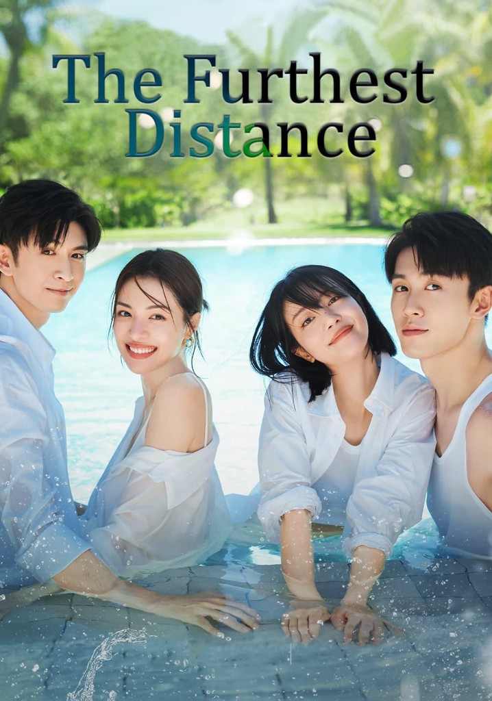 The Furthest Distance Season 1 - watch episodes streaming online
