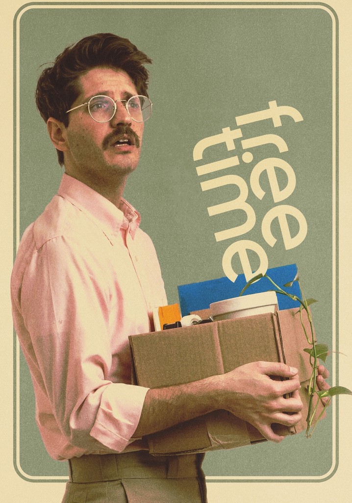 Free Time filme - Veja onde assistir online