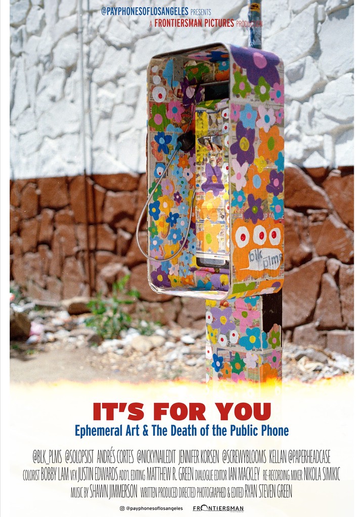 It's For You: Ephemeral Art & The Death of the Public Phone