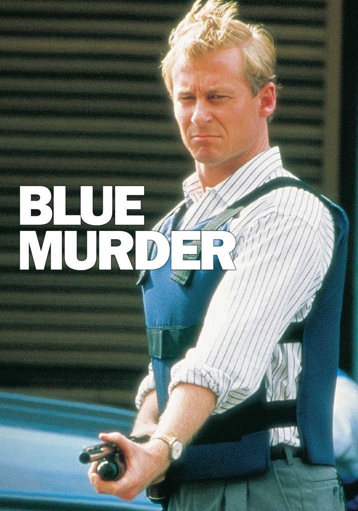 Blue Murder - watch tv show stream online