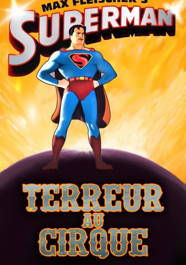 Regarder Superman : Terreur au Cirque en streaming