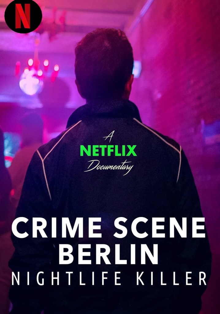 Crime Scene Berlin: Nightlife Killer - streaming