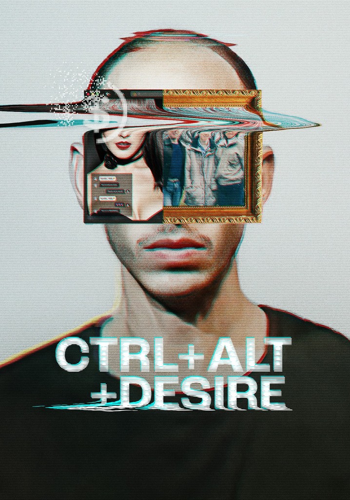 Ctrl+Alt+Desire - Ver la serie de tv online