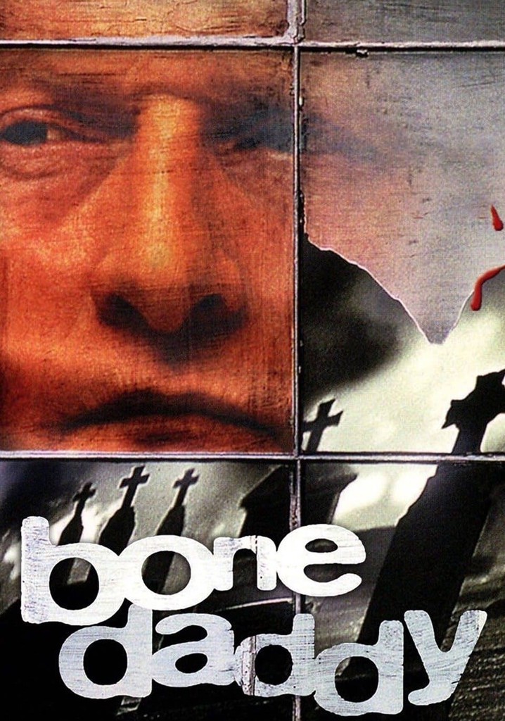 Bone Daddy streaming: where to watch movie online?