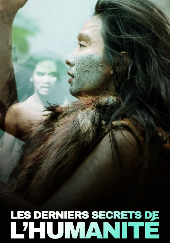Les Derniers Secrets de l'humanité en streaming