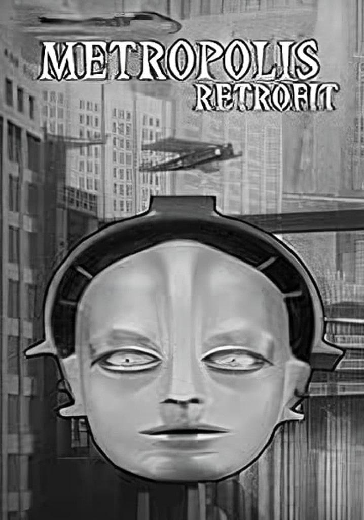 Metropolis Retrofit streaming: where to watch online?