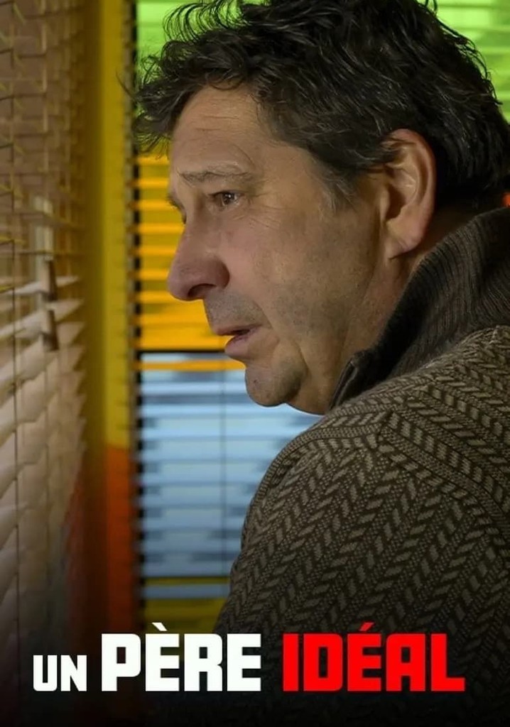 Regarder Un père idéal en streaming complet et légal