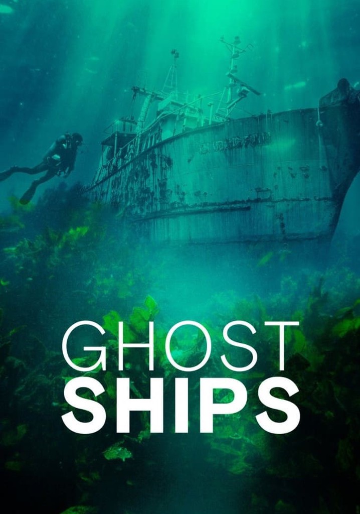Ghost Ships - watch tv show streaming online