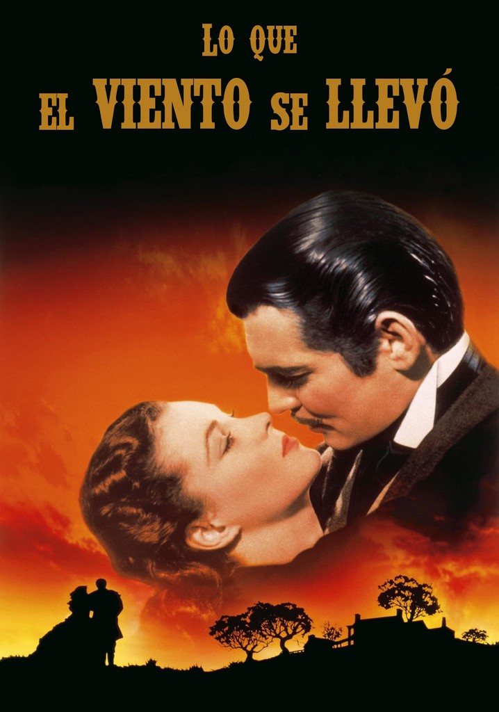 Lo que el viento se llevó - película: Ver online
