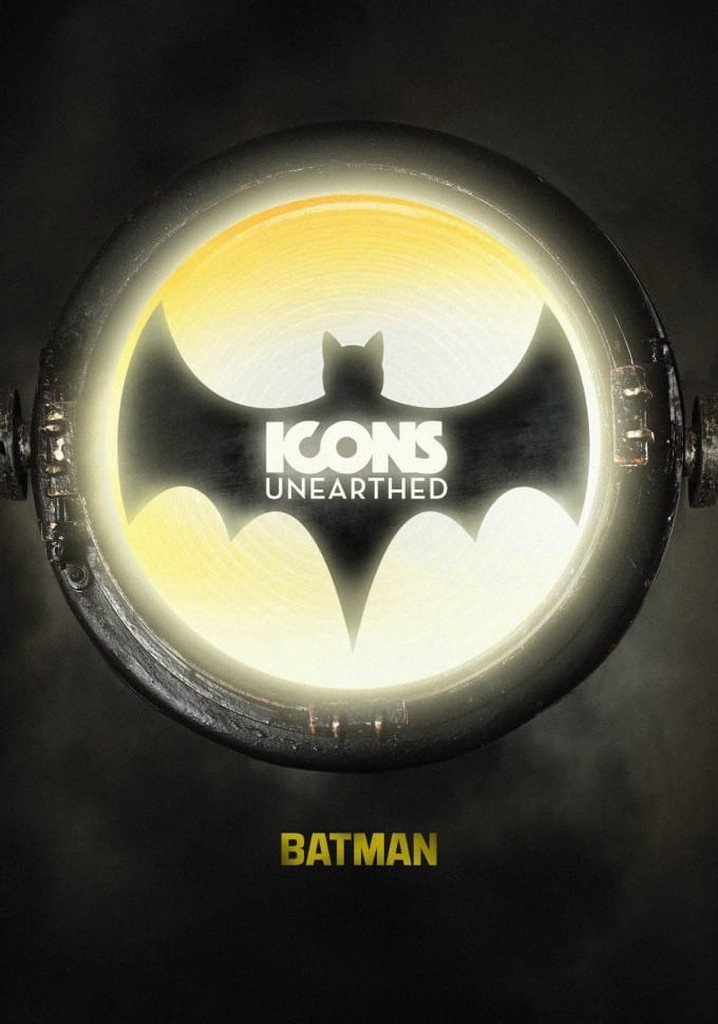 Icons Unearthed: Batman Season 1 - episodes streaming online Icons Unearthed: Batman Season 1 - episodes streaming online