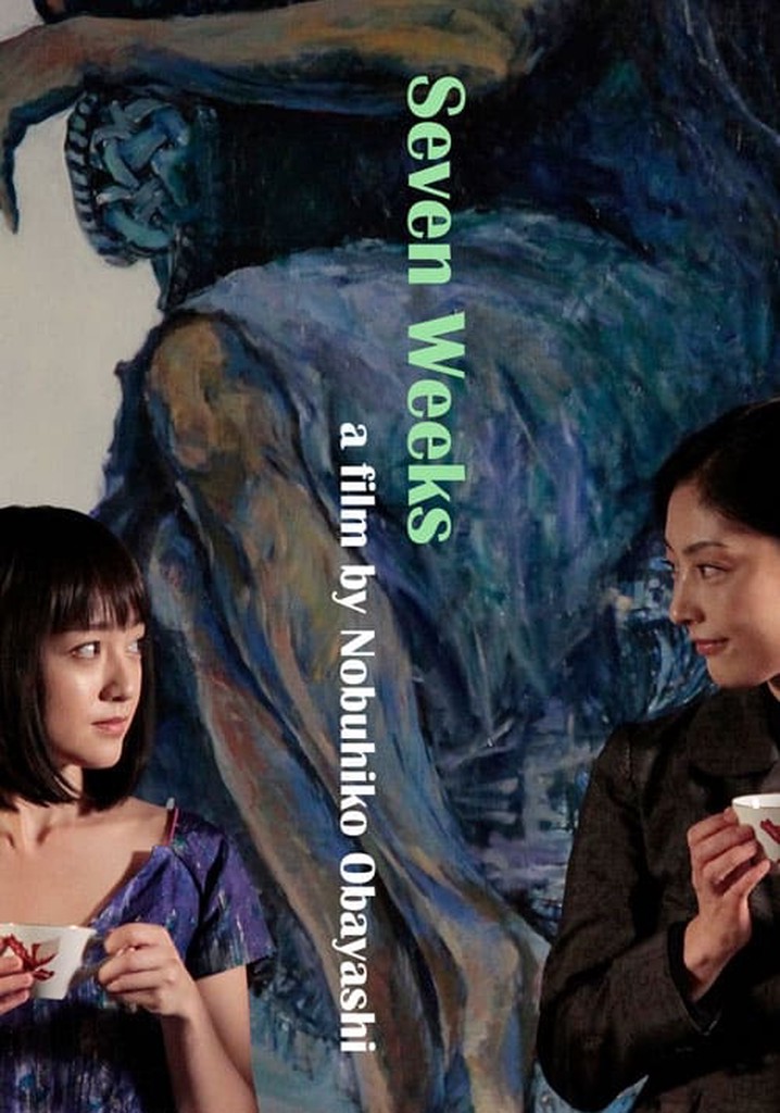 Seven Weeks streaming: where to watch movie online?