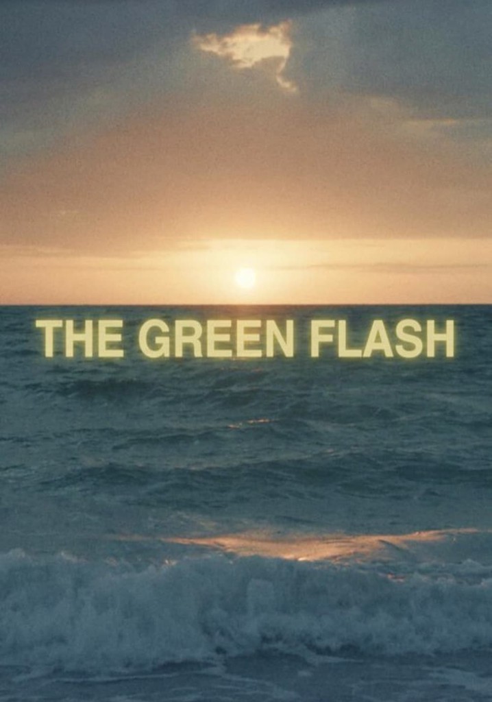 The Green Flash streaming: where to watch online?
