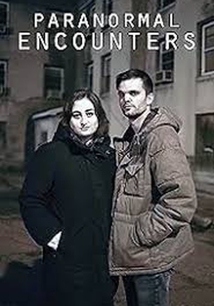 Paranormal Encounters Season 1 - watch episodes streaming online