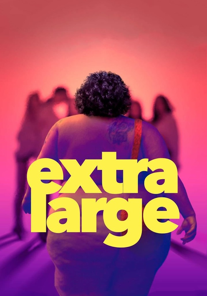 Regarder Extra Large en streaming complet et légal