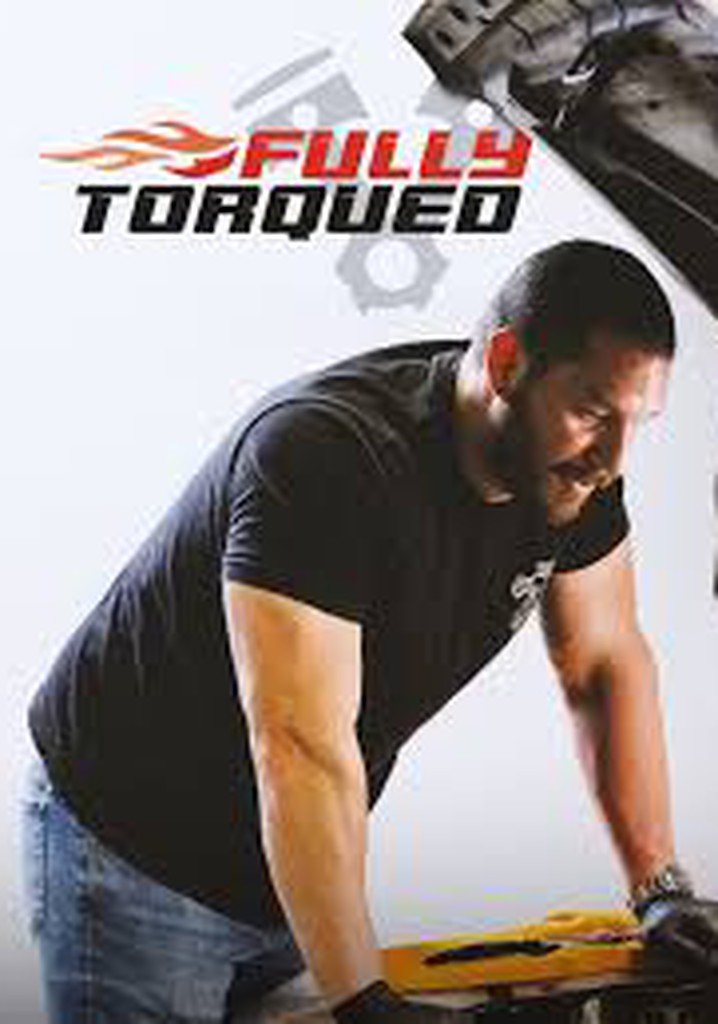 Fully Torqued - streaming tv show online