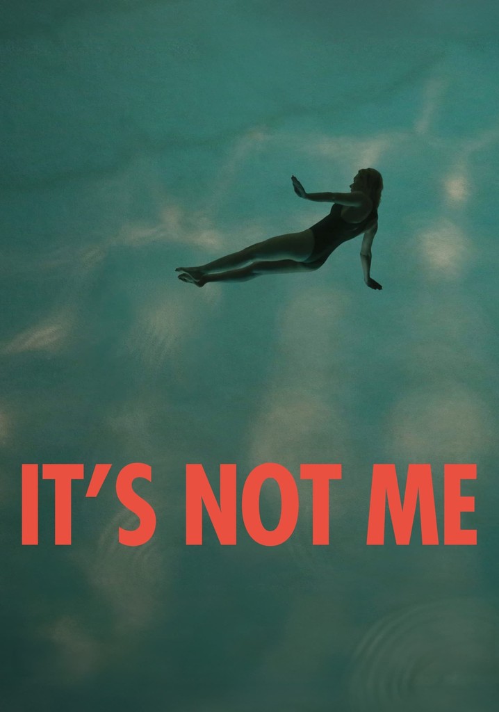 It’s Not Me streaming: where to watch movie online?