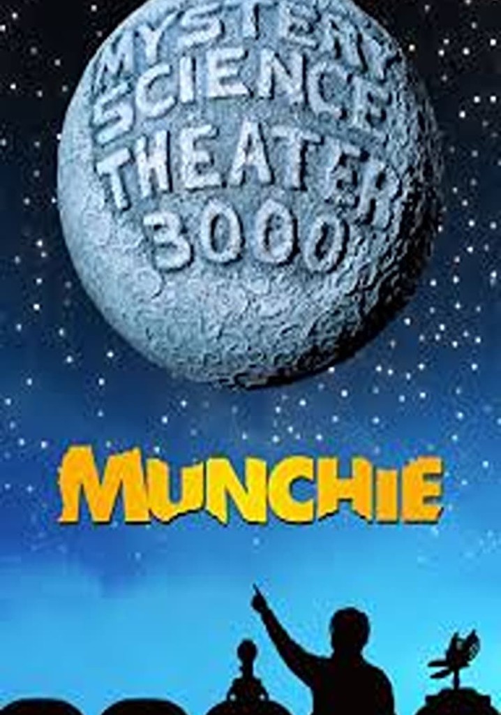 Mystery Science Theater 3000: Munchie streaming