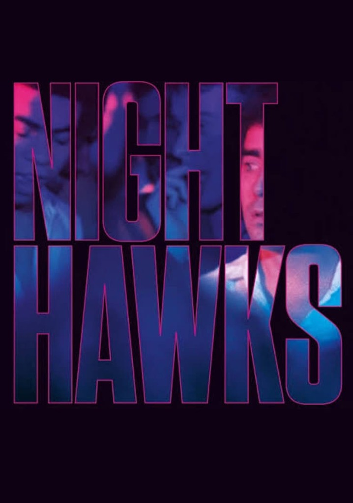 Nighthawks streaming: where to watch movie online?