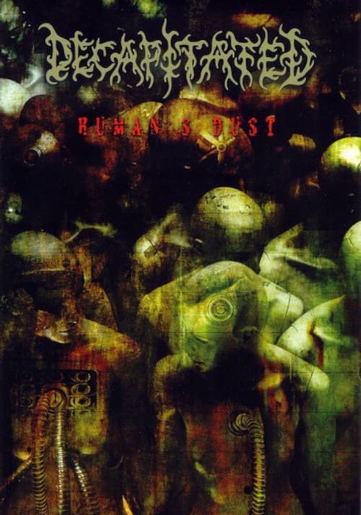 Decapitated: Human's Dust - Stream: Jetzt online anschauen