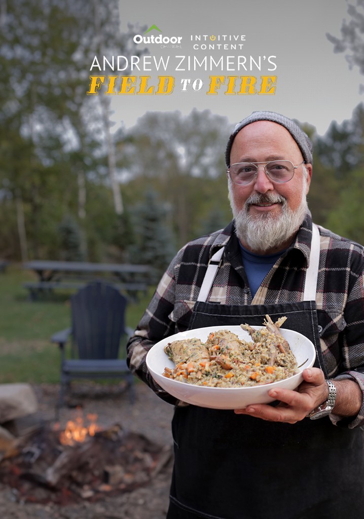 Andrew Zimmern's Field to Fire Season 1 - streaming online