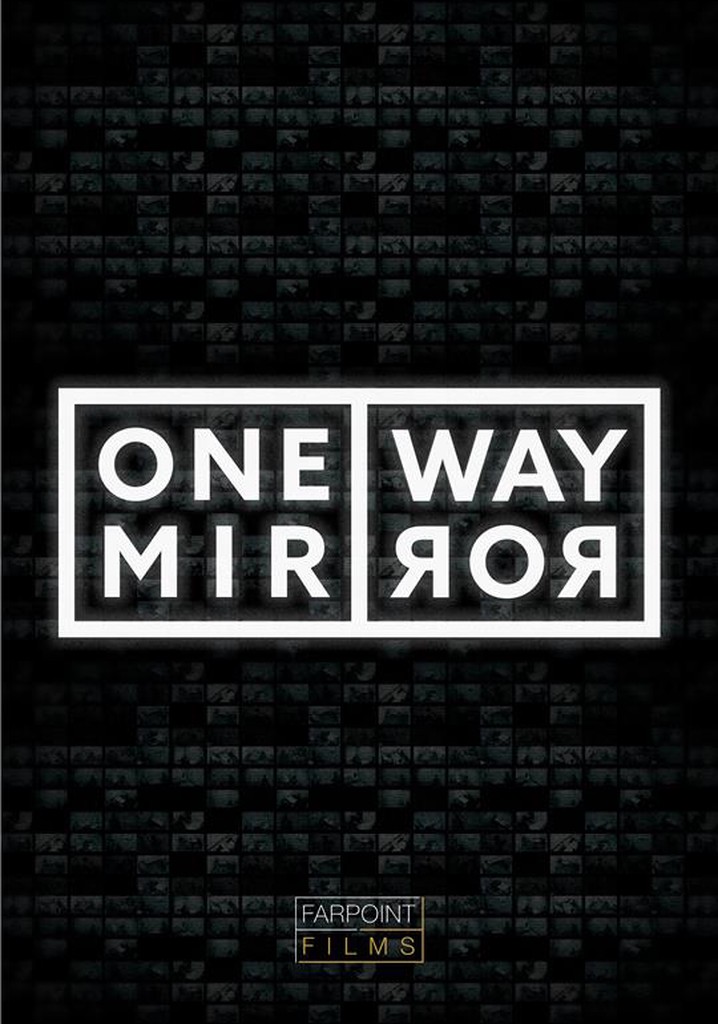 One Way Mirror - streaming tv show online