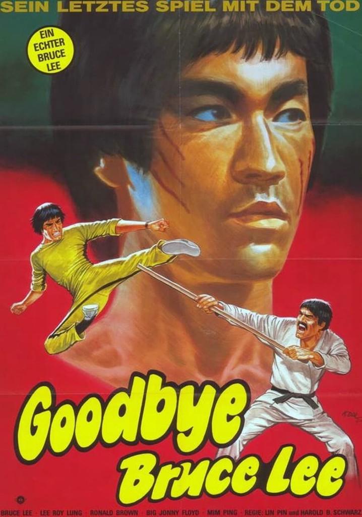 Goodbye, Bruce Lee - Stream: Jetzt Film online anschauen