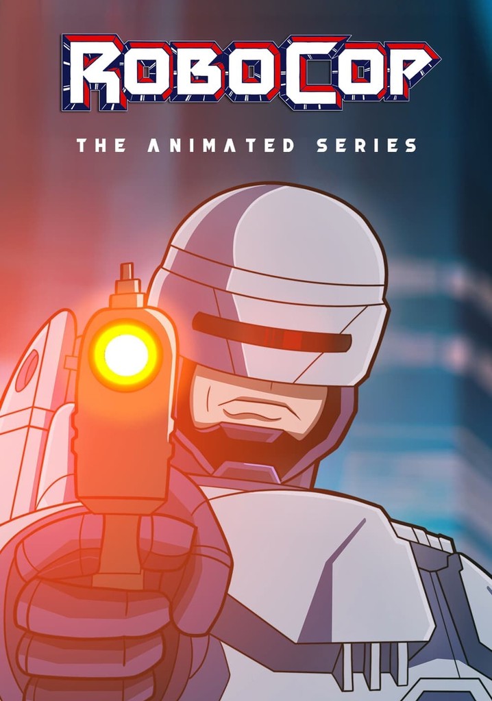 RoboCop: The Animated Series Temporada 1 - episódios online streaming