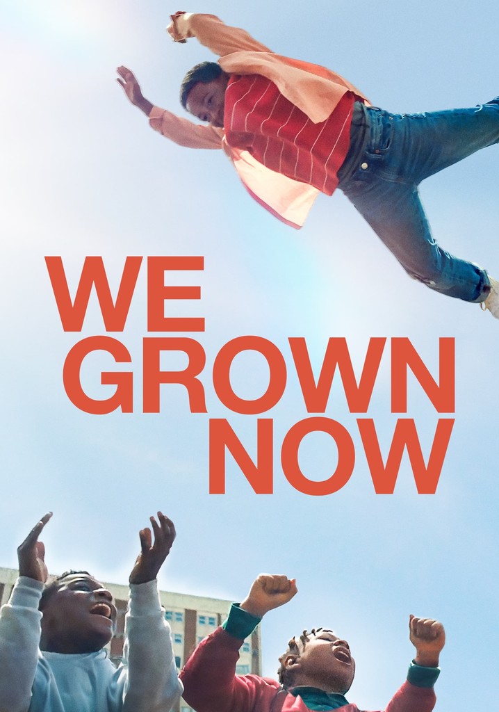 We Grown Now streaming: where to watch movie online?