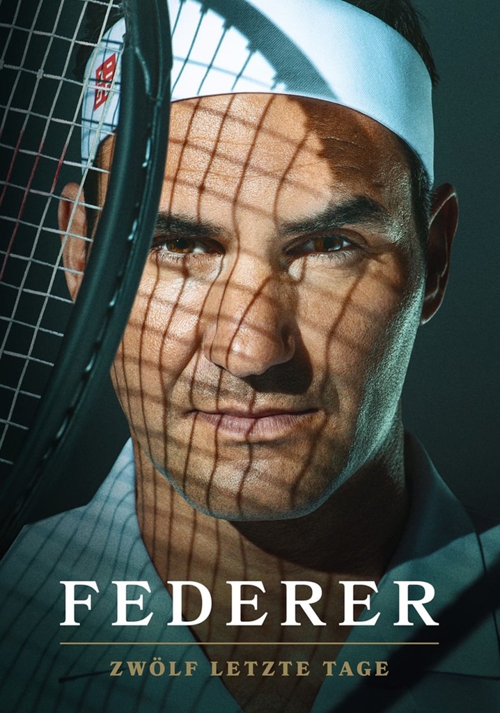 Federer: Zwölf letzte Tage - Stream: Jetzt online anschauen