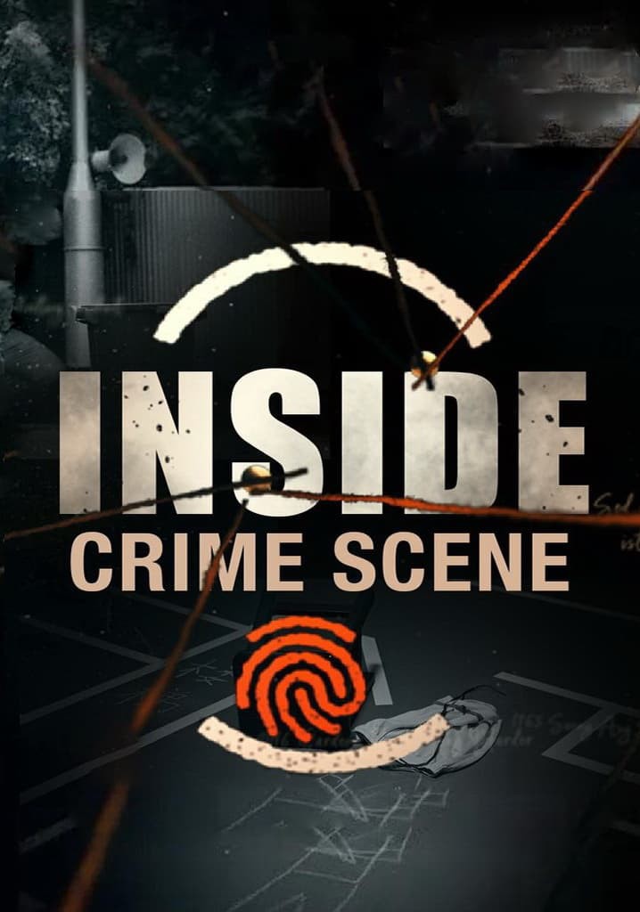 Inside Crime Scene - streaming tv show online