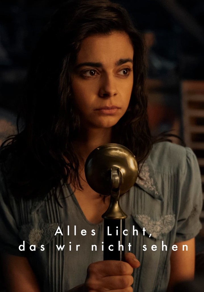 Alles Licht, das wir nicht sehen - Stream: online anschauen